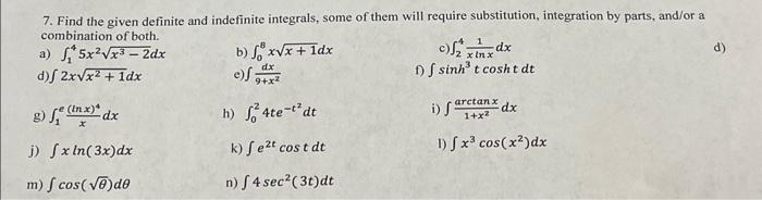 Solved 7. Find the given definite and indefinite integrals, | Chegg.com