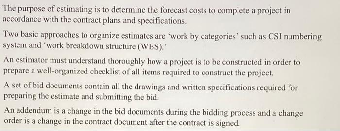 Solved The purpose of estimating is to determine the | Chegg.com