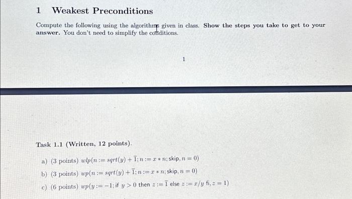 Solved 1 Weakest Preconditions Compute the following using | Chegg.com