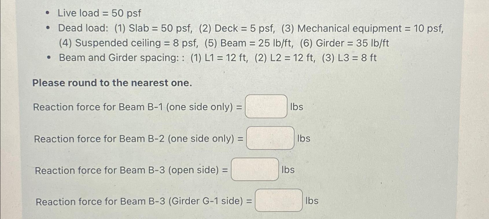 Solved Live load = 50 ﻿psfDead load: (1) ﻿Slab =50 ﻿psf, (2) | Chegg.com