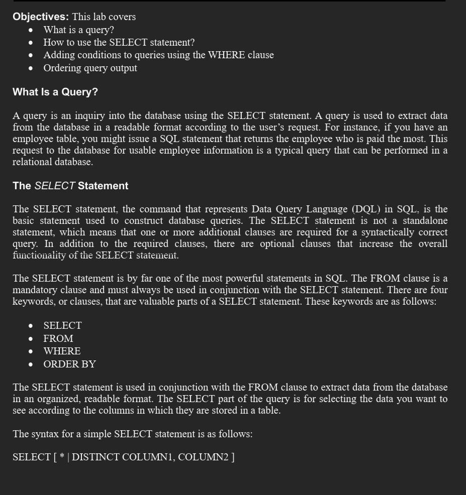 Solved Objectives: This lab covers - What is a query? - How | Chegg.com