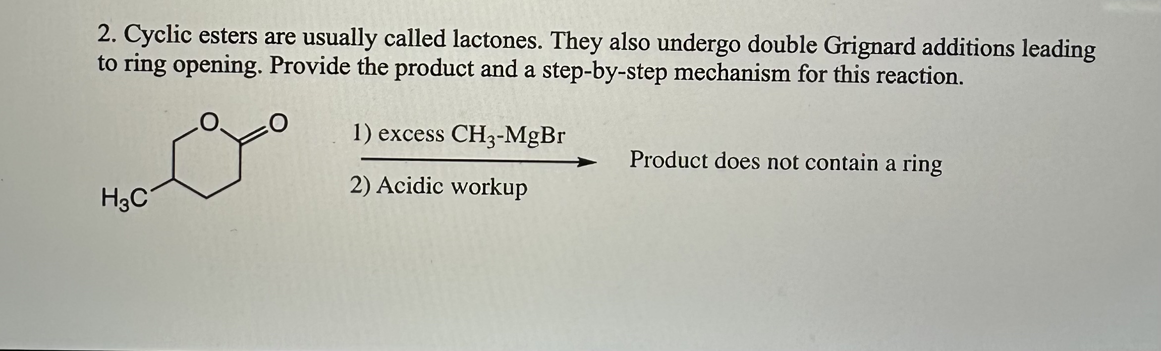 Solved Cyclic esters are usually called lactones. They also | Chegg.com