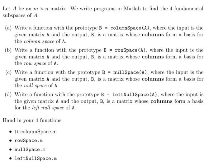 Solved Let A be an m×n matrix. We write programs in Matlab | Chegg.com