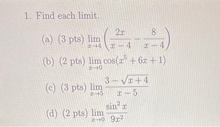 Solved 1. Find each limit. (a) (3 pts) limx→4(x−42x−x−48) | Chegg.com