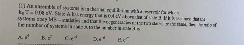 Solved (1) An ensemble of systems is in thermal equilibrium | Chegg.com
