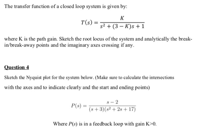 Solved The Open loop TF and the CE are given by | Chegg.com