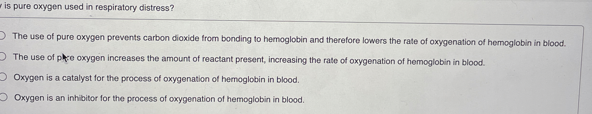Solved Why is pure oxygen used in respiratory distress?The | Chegg.com