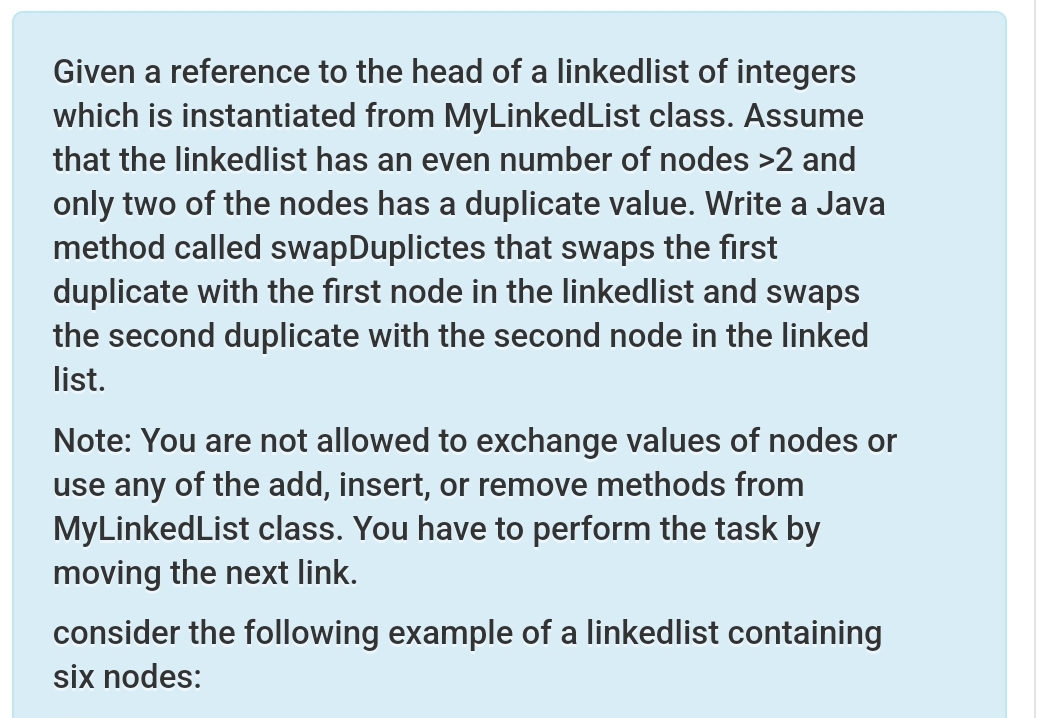 Solved Given a reference to the head of a linkedlist of | Chegg.com