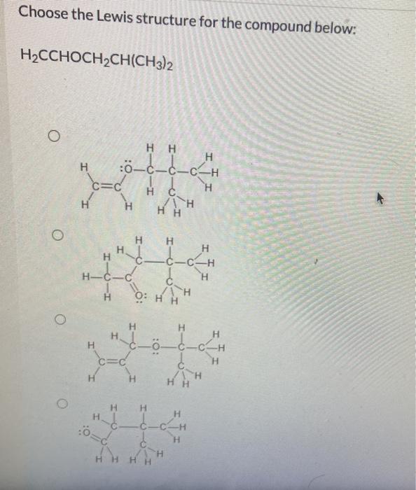 Solved Choose the Lewis structure for the compound below: | Chegg.com