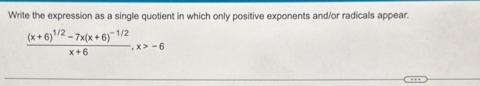 Solved Write the expression as a single quotient in which | Chegg.com