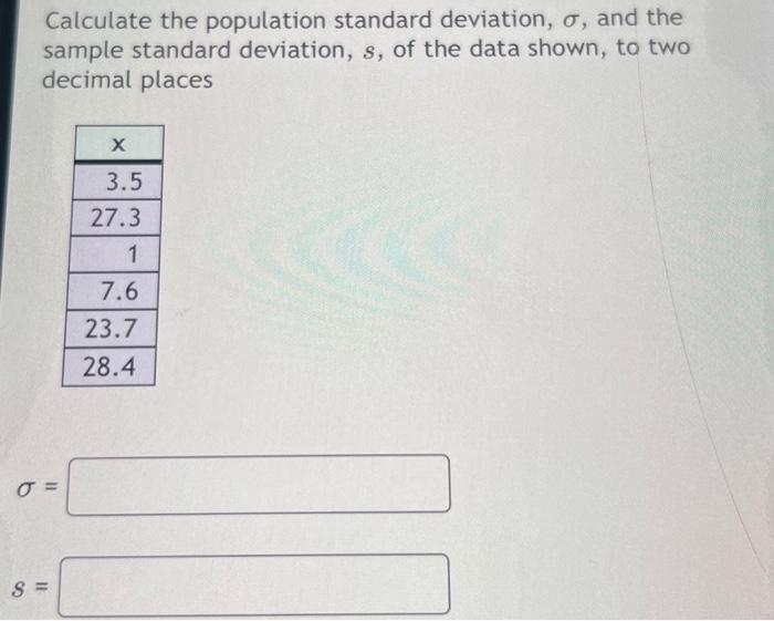 Solved Calculate the population standard deviation, σ, and | Chegg.com
