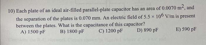 Solved 10) Each plate of an ideal air-filled parallel-plate | Chegg.com