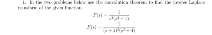 Solved 1. In the two problems below use the convolution | Chegg.com