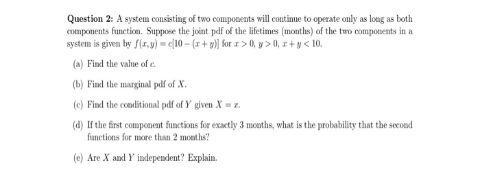 Solved Question 2: A system consisting of two components | Chegg.com