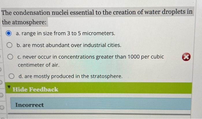 Solved The condensation nuclei essential to the creation of | Chegg.com