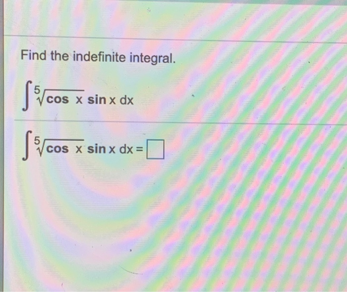 Solved Find the indefinite integral. cos x sin x dx sov Svo | Chegg.com