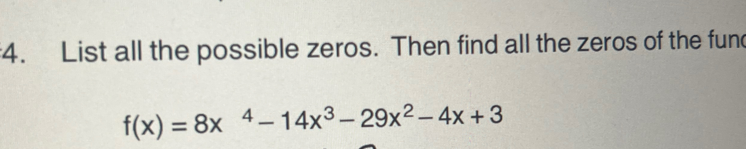 Solved List all the possible zeros. Then find all the zeros | Chegg.com