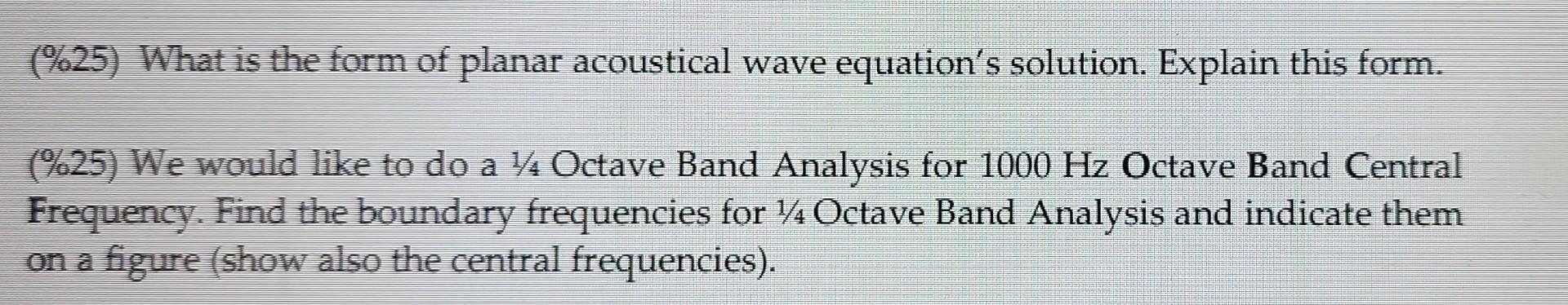 Solved (\%25) What is the form of planar acoustical wave | Chegg.com