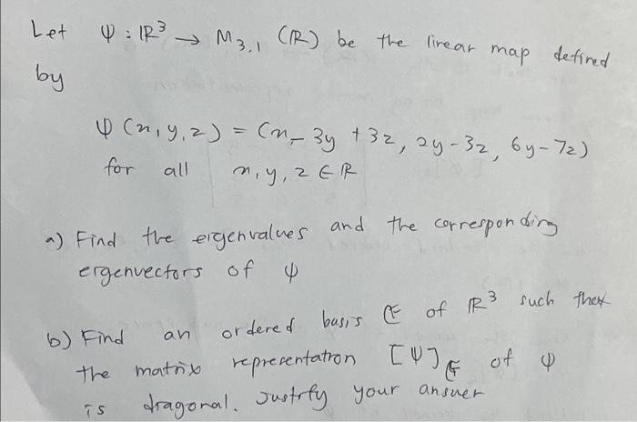 Solved Let Ψ:R3→M3.1(R ) be the linear map defined by | Chegg.com