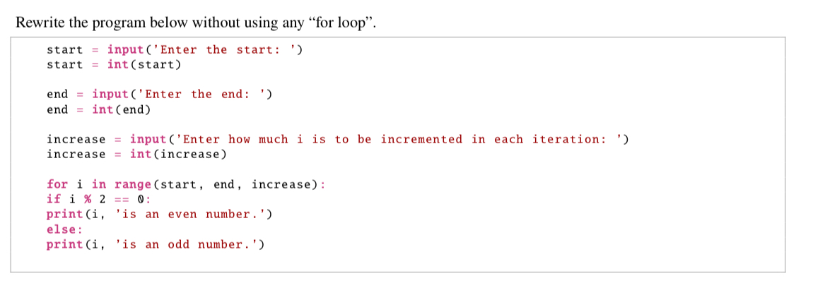 Solved Rewrite the program below without using any "for | Chegg.com