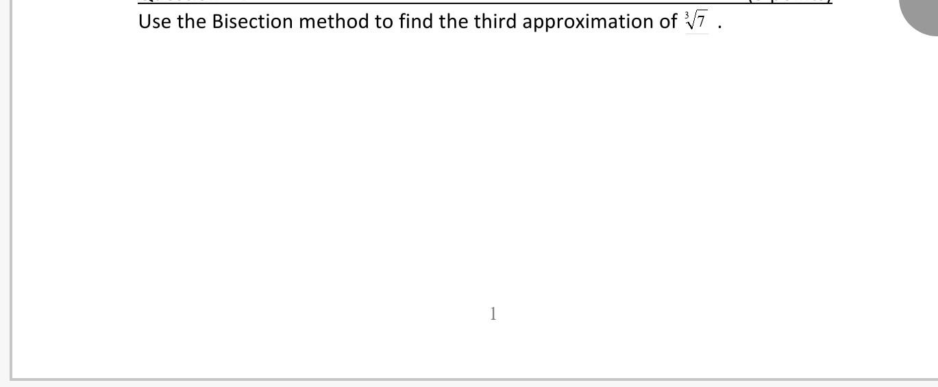 Solved Use the Bisection method to find the third | Chegg.com