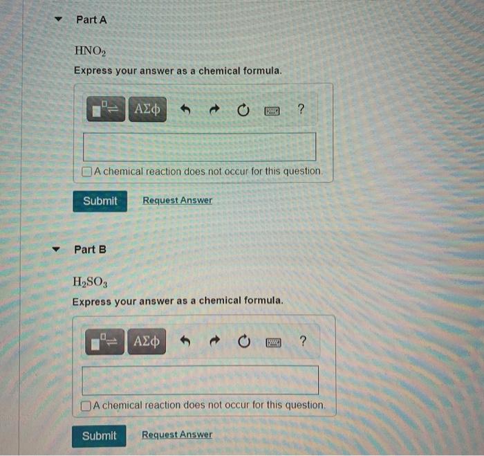 Solved Part A HNO2 Express your answer as a chemical | Chegg.com
