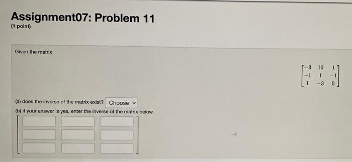 Solved Assignment07: Problem 9 (1 point) If Гоо 1 A= -3 7 17 | Chegg.com
