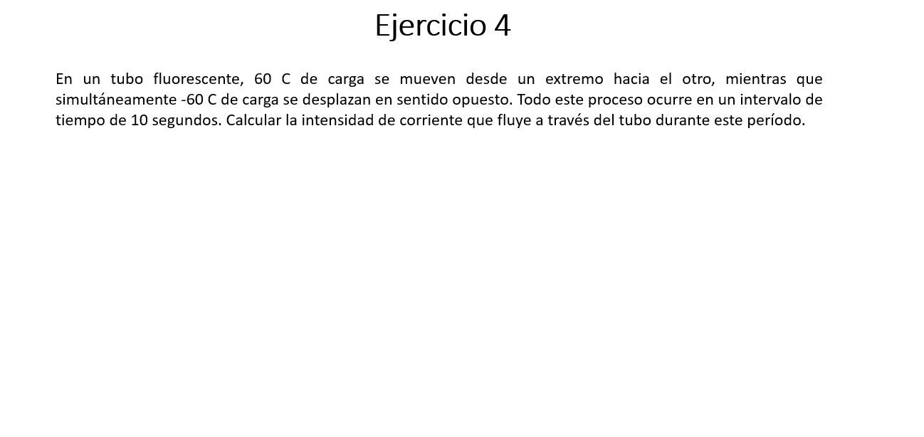Solved Ejercicio 4En un tubo fluorescente, 60 ﻿C de carga se | Chegg.com