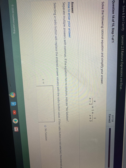 Solved - Save & Exit Certify Lesson: 2.5 Rational | Chegg.com