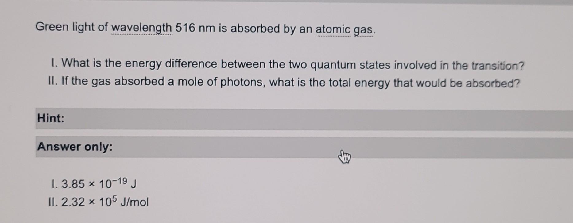 Solved Green light of wavelength 516 nm is absorbed by an | Chegg.com