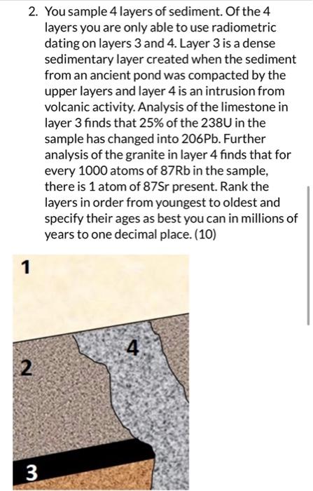 Solved 2. You sample 4 layers of sediment. Of the 4 layers | Chegg.com