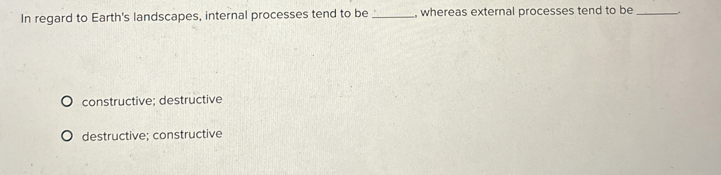 Solved In regard to Earth's landscapes, internal processes | Chegg.com