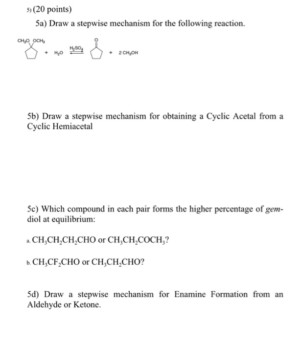Solved s (20 points) 5a) Draw a stepwise mechanism for the | Chegg.com