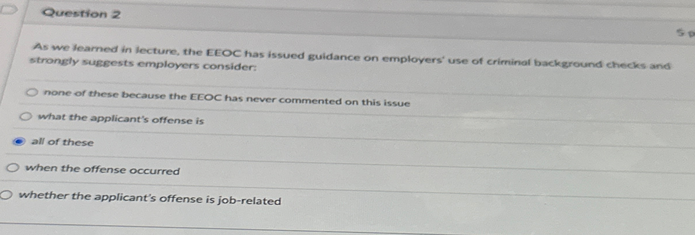 Solved Question 2As we learned in lecture, the EEOC has | Chegg.com