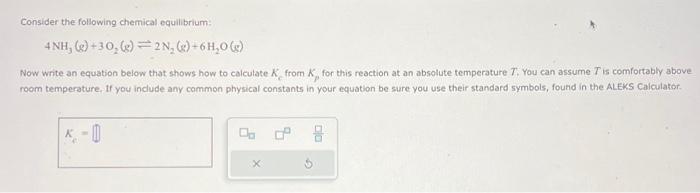 Solved Consider the following chemical equilibrium: 4NH3( | Chegg.com