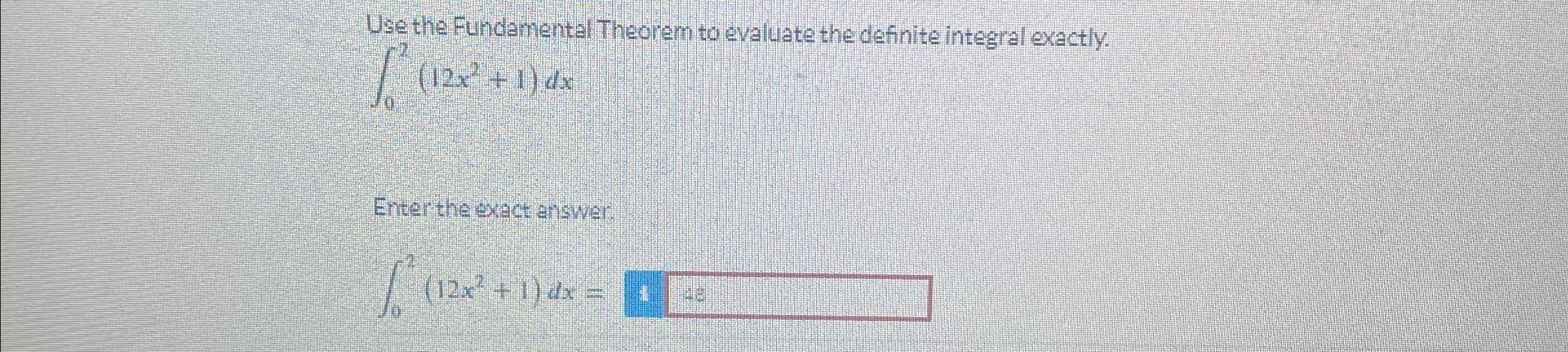 Solved Use the Fundamental Theorem to evaluate the definite | Chegg.com