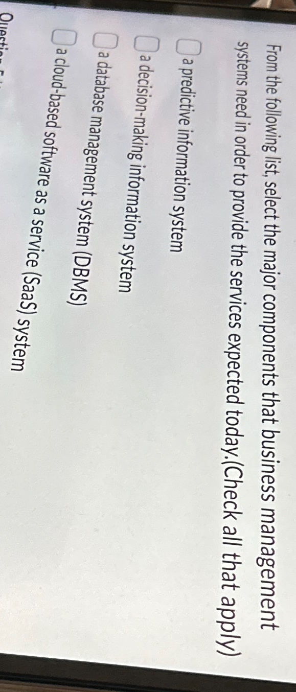 Solved From the following list, select the major components | Chegg.com