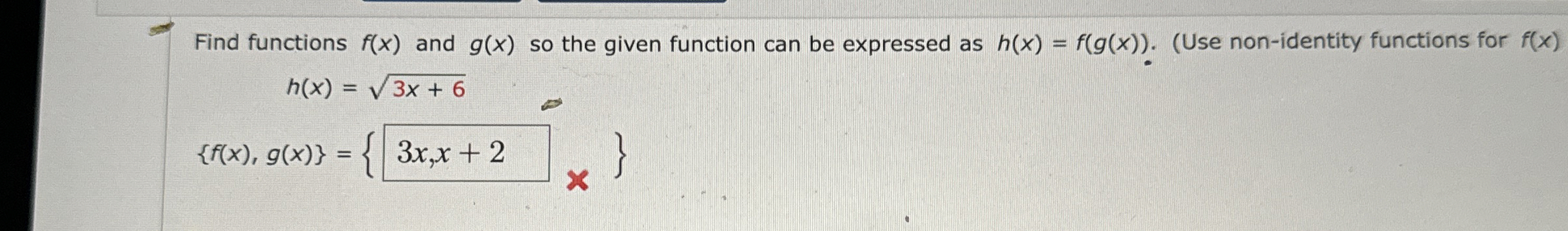 Solved Find functions f(x) ﻿and g(x) ﻿so the given function | Chegg.com