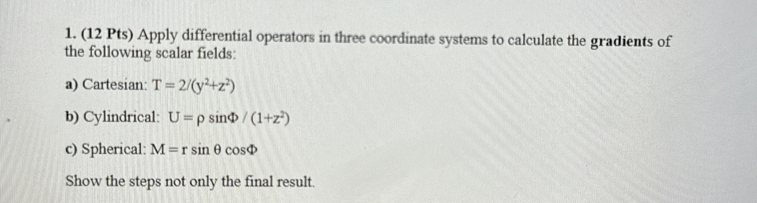 Solved (12 ﻿Pts) ﻿Apply differential operators in three | Chegg.com