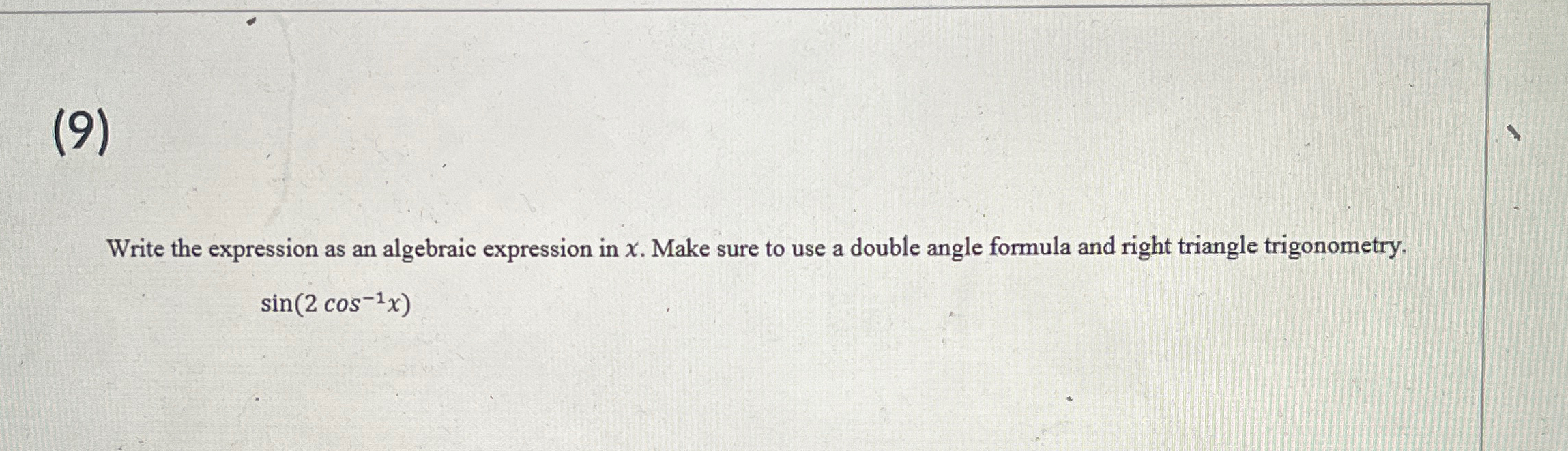Solved (9)Write the expression as an algebraic expression in | Chegg.com