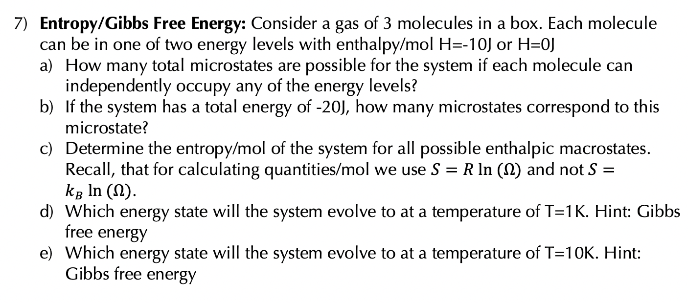 Solved 7) ﻿Entropy/Gibbs Free Energy: Consider a gas of 3 | Chegg.com