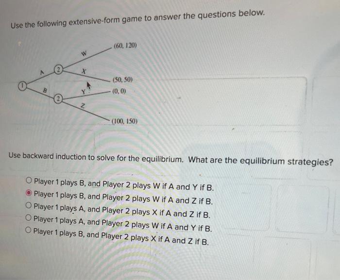 Solved Use the following extensive-form game to answer the | Chegg.com