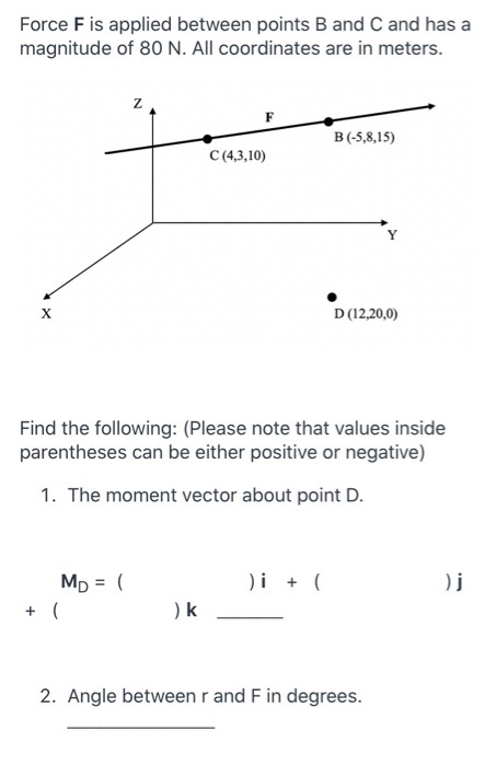 Solved Force F is applied between points B and C and has a | Chegg.com
