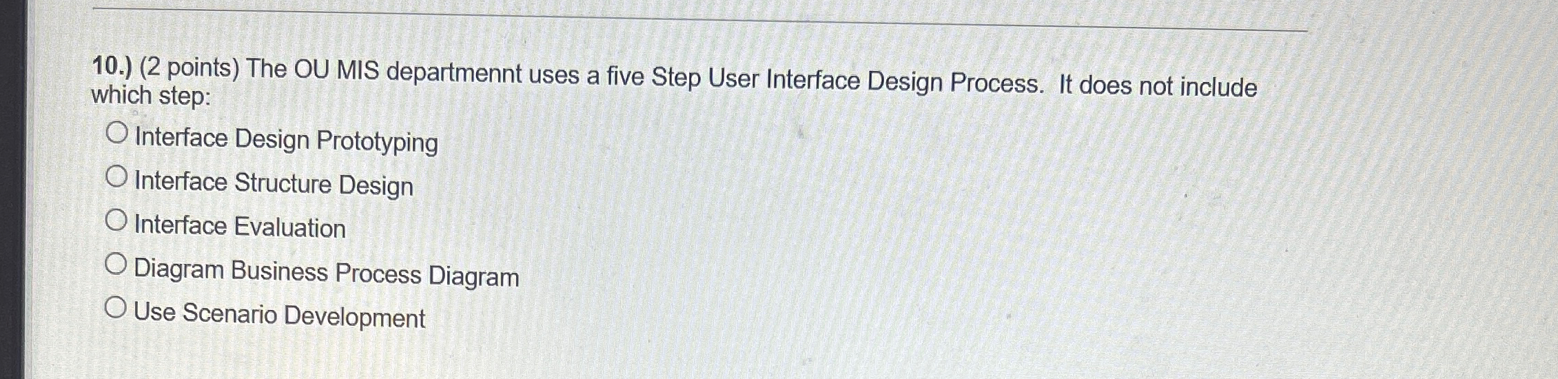 Solved 10.) (2 ﻿points) ﻿The OU MIS departmennt uses a five | Chegg.com