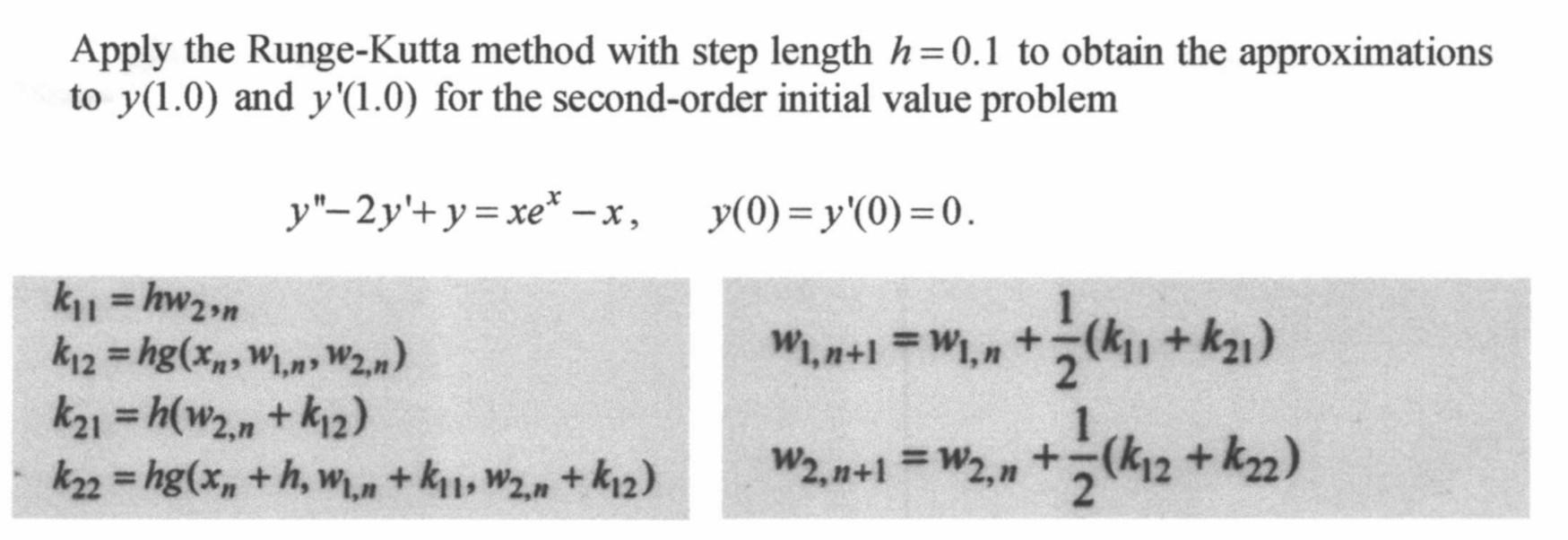 Solved Apply the Runge-Kutta method with step length h=0.1 | Chegg.com