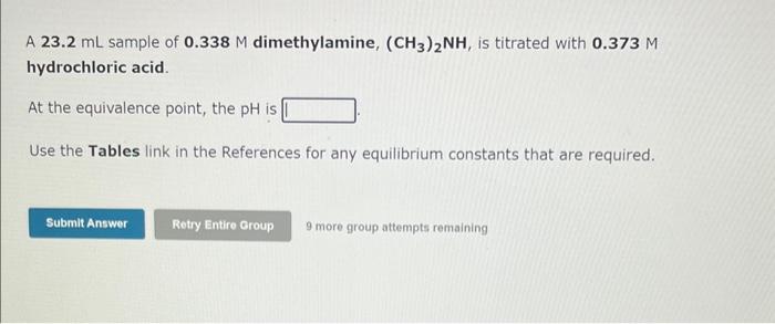 Solved A 23.2 mL sample of 0.338M dimethylamine, (CH3)2NH, | Chegg.com