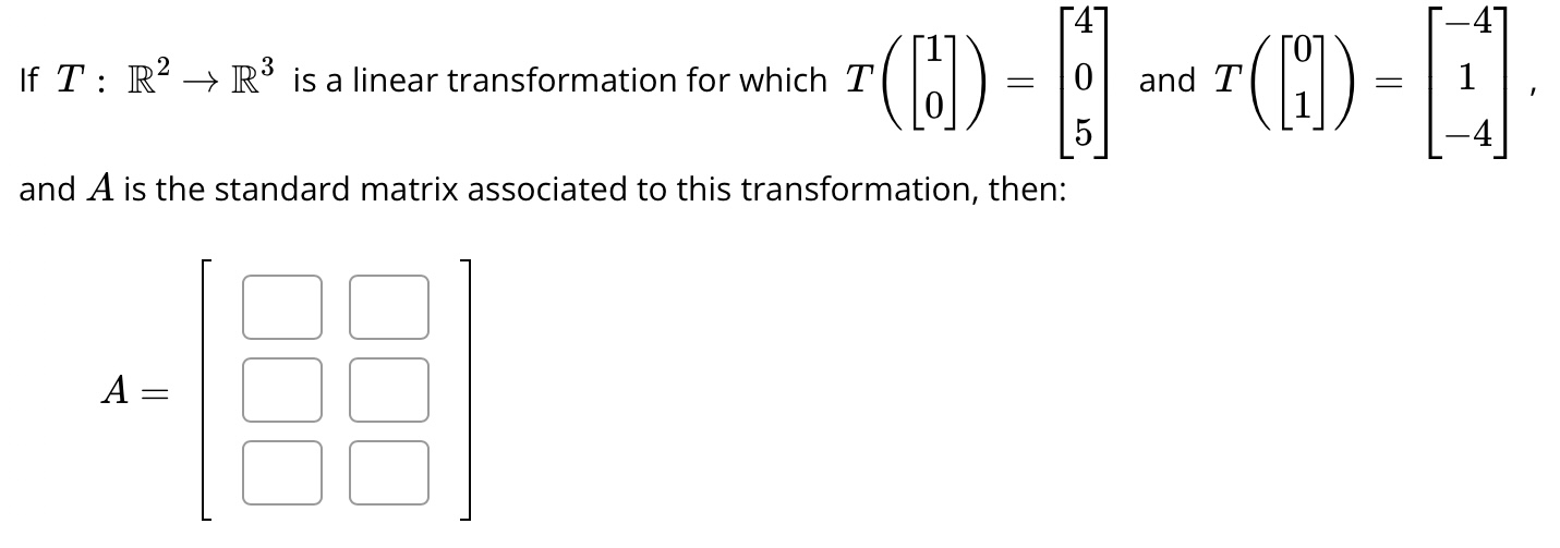 Solved If T:R2→R3 ﻿is a linear transformation for which | Chegg.com