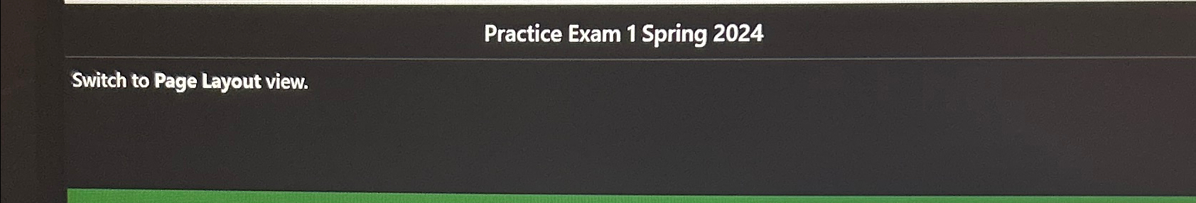 Solved Practice Exam 1 ﻿Spring 2024Switch to Page Layout | Chegg.com