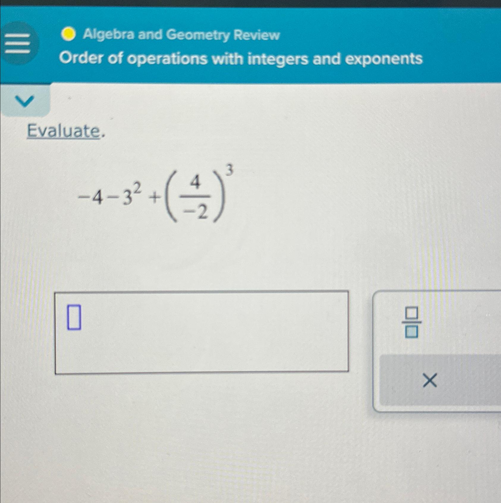 Solved Algebra and Geometry ReviewOrder of operations with | Chegg.com