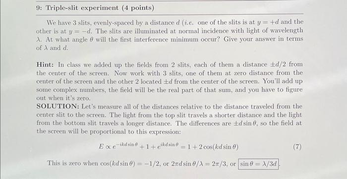 Solved Suppose that we have 3 slits, each with width a, and | Chegg.com